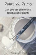 Paint vs. Primer and can primer be used as the finish coat of paint
